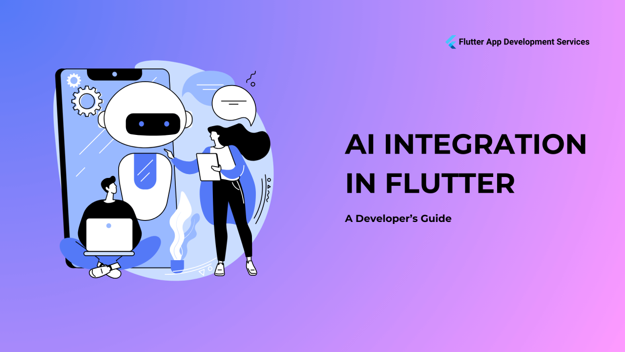 How to Integrate AI in Flutter Applications? How to Integrate AI in Flutter Applications?