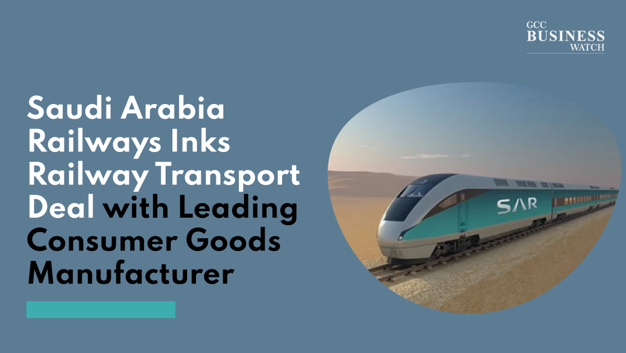 Saudi Arabia Railways Inks Railway Transport Deal with Leading Consumer ... Saudi Arabia Railways Inks Railway Transport Deal with Leading Consumer ...