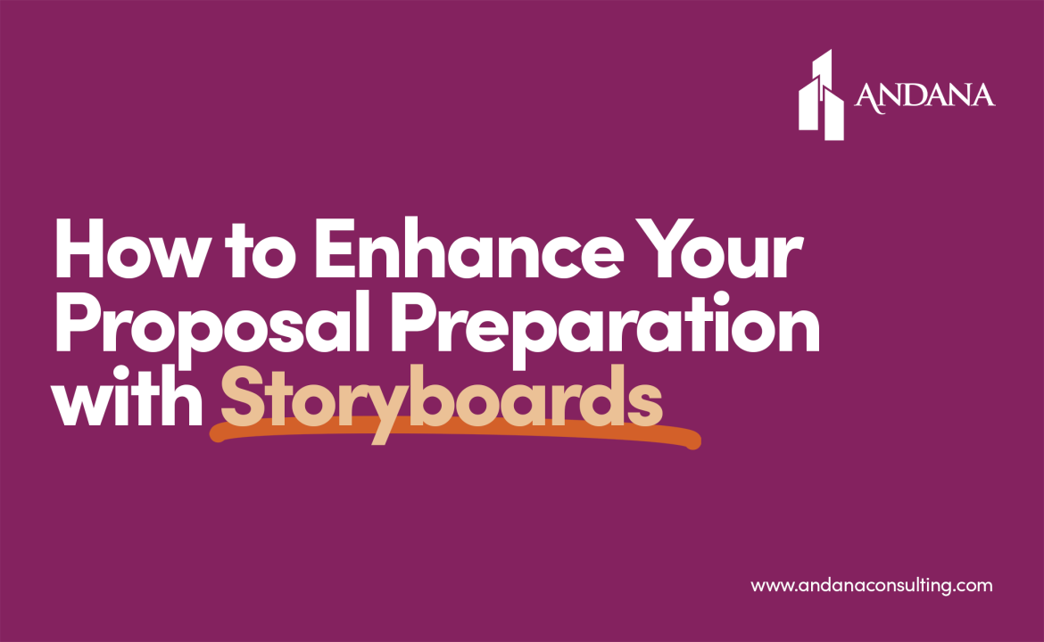 Enhance Your Proposal Preparation with Storyboards Enhance Your Proposal Preparation with Storyboards
