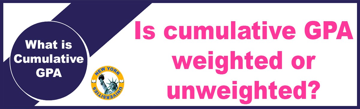Is cumulative GPA weighted or unweighted? Is cumulative GPA weighted or unweighted?