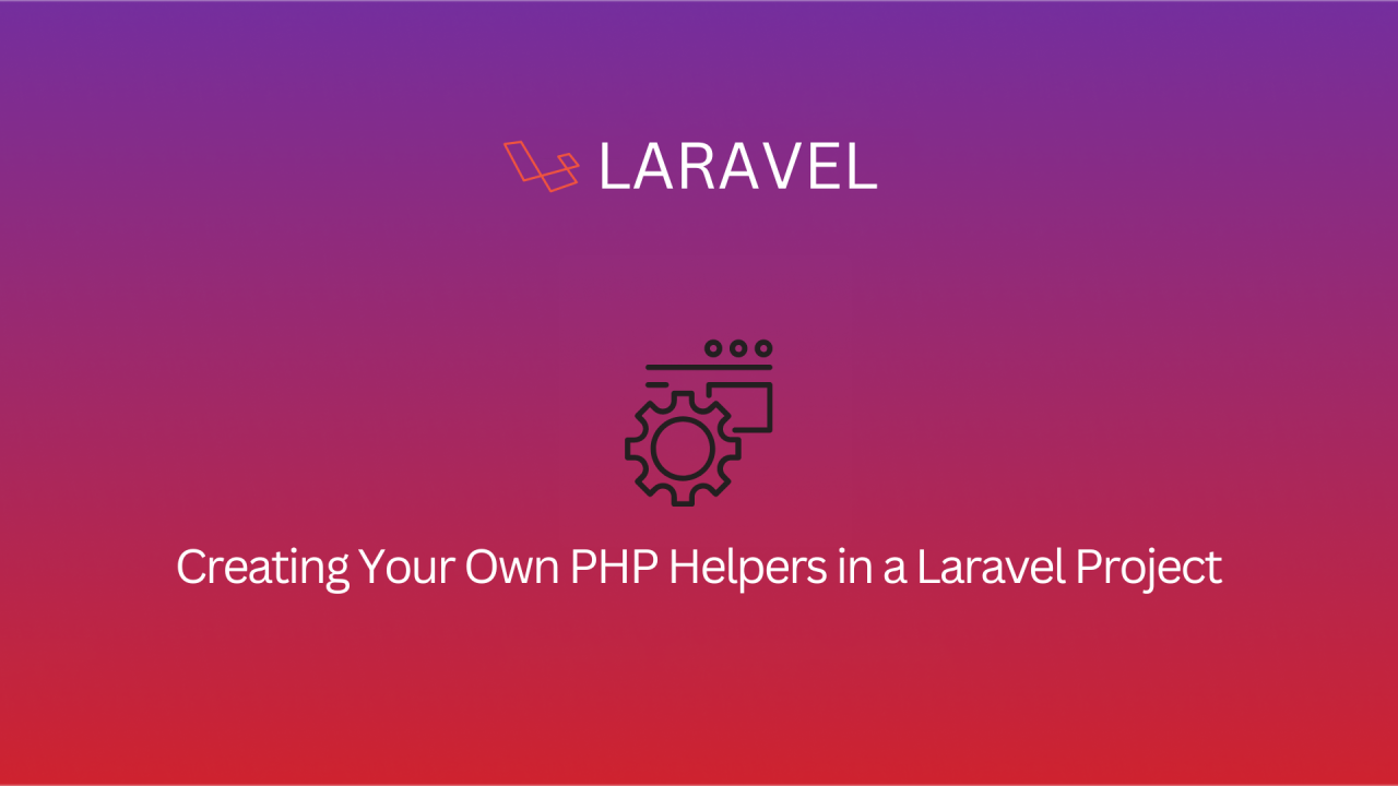 Creating Your Own PHP Helpers in a Laravel Project | ggn_sh Creating Your Own PHP Helpers in a Laravel Project | ggn_sh
