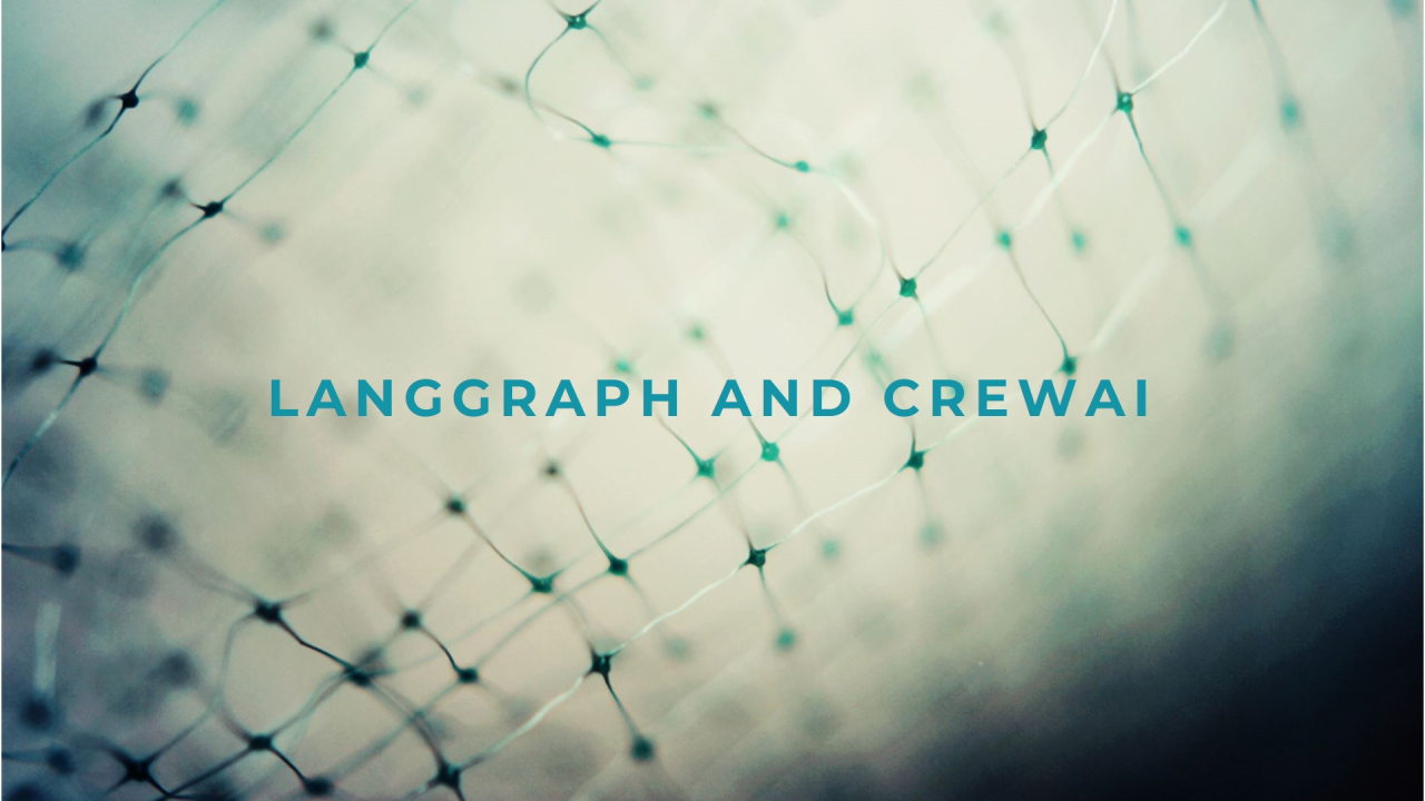 LangGraph and crewAI LangGraph and crewAI