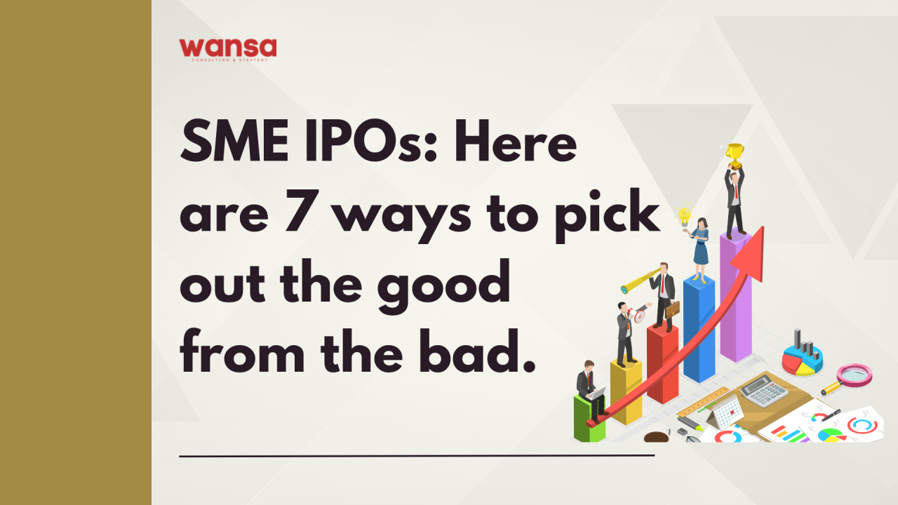 SME IPOs: Here are 7 ways to pick out the good from the bad. SME IPOs: Here are 7 ways to pick out the good from the bad.