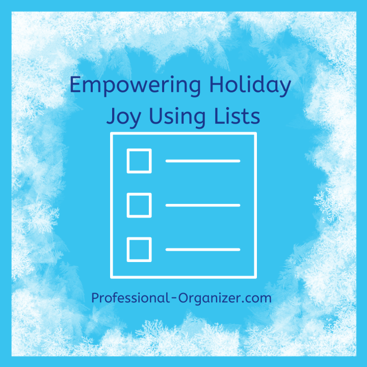 Empowering Holiday Joy Using Lists Empowering Holiday Joy Using Lists
