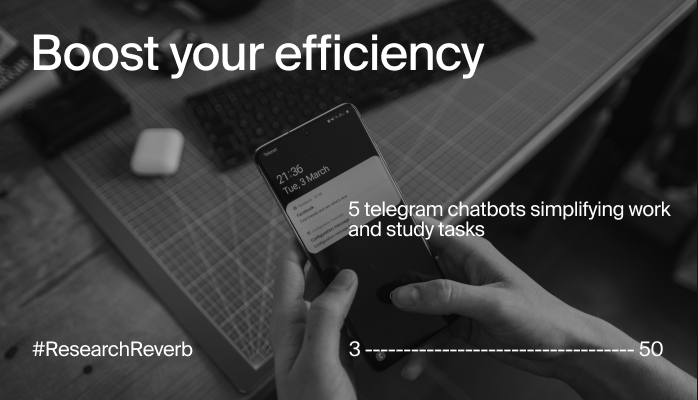 Boost your efficiency: 5 telegram chatbots simplifying work and study tasks Boost your efficiency: 5 telegram chatbots simplifying work and study tasks