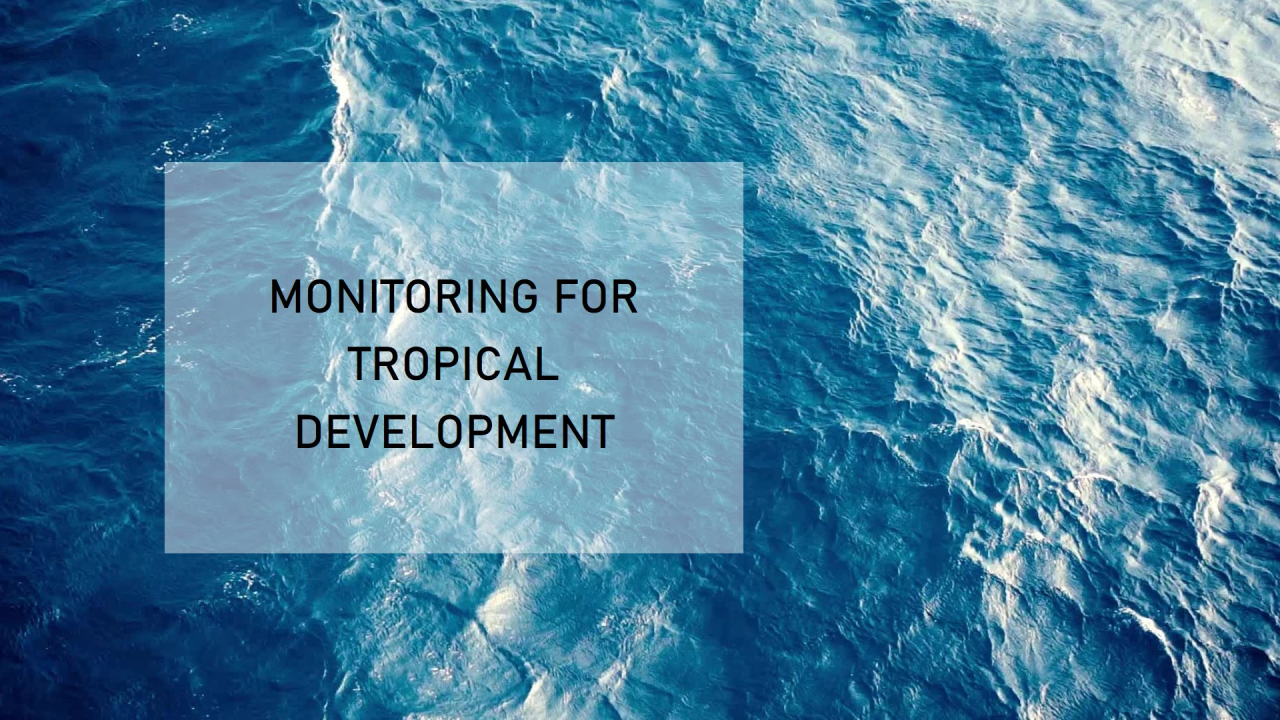 NHC Monitoring Two Areas for Potential Tropical Development NHC Monitoring Two Areas for Potential Tropical Development