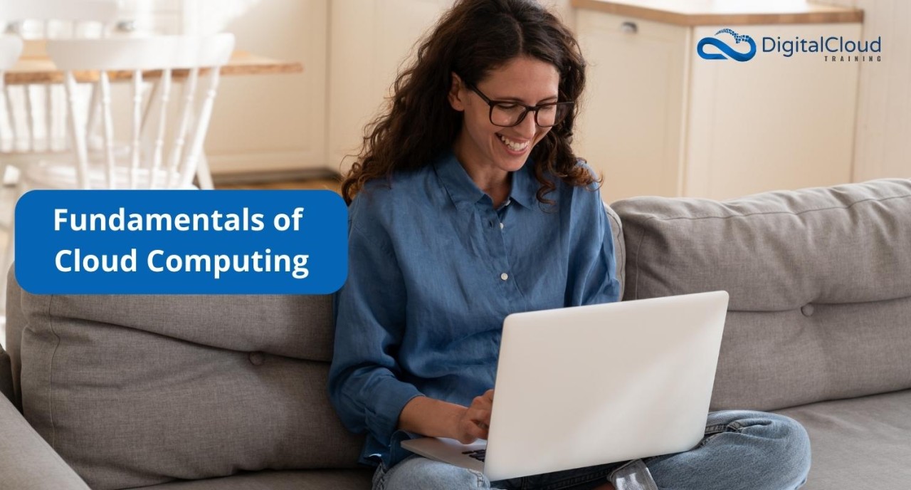 Fundamentals of Cloud Computing Fundamentals of Cloud Computing