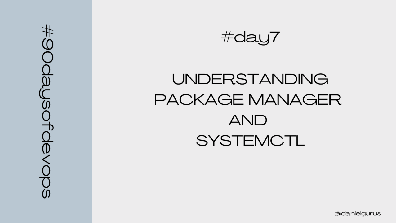 Understanding package manager and systemctl Understanding package manager and systemctl