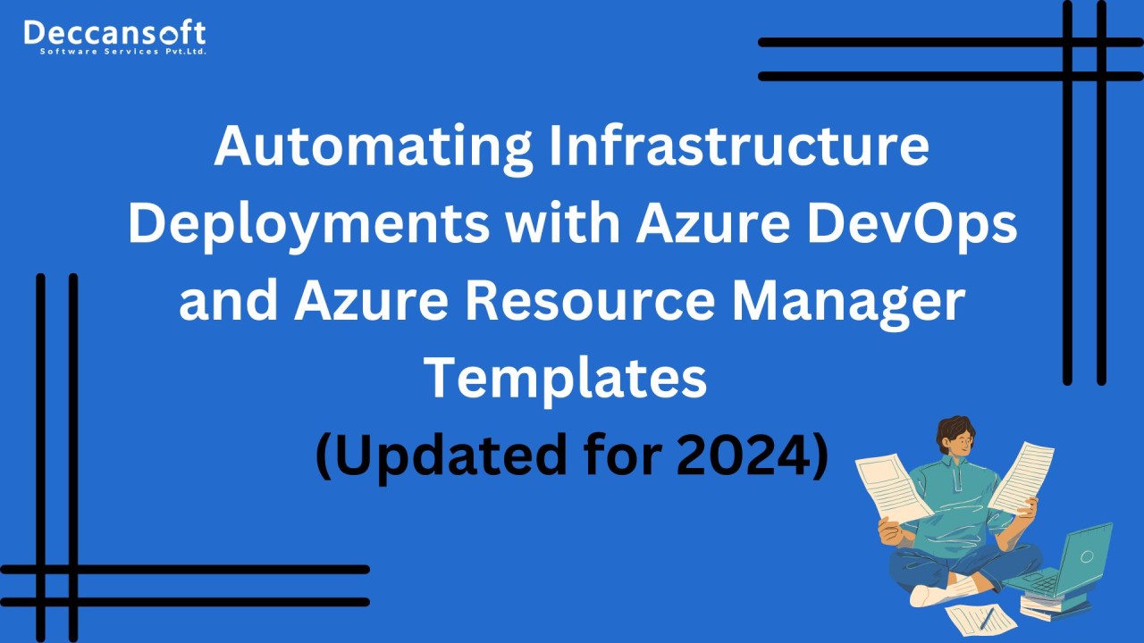 Automating Infrastructure Deployments with Azure DevOps and Azure ... Automating Infrastructure Deployments with Azure DevOps and Azure ...