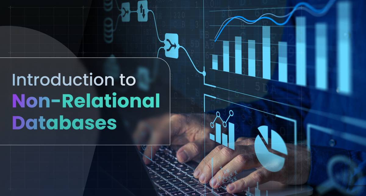 Introduction to Non-Relational Databases Introduction to Non-Relational Databases