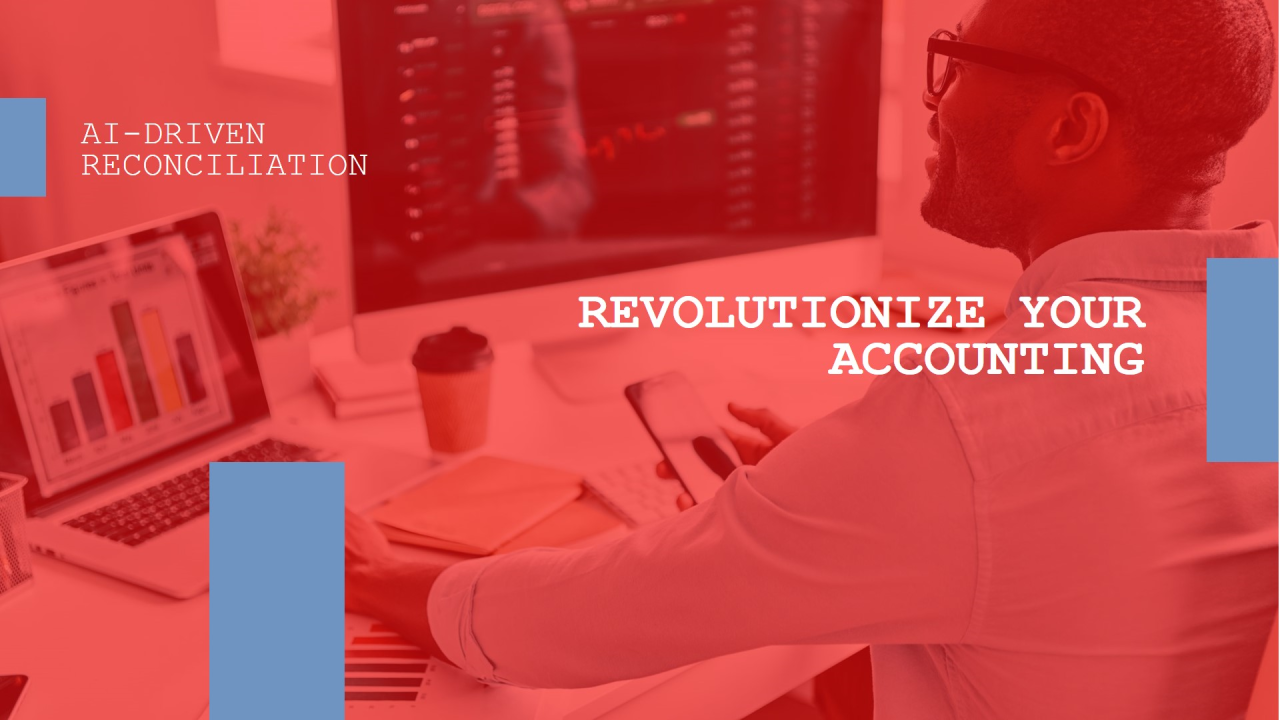 🚀 Revolutionize Your Accounting with AI-Driven Reconciliation! 🚀 🚀 Revolutionize Your Accounting with AI-Driven Reconciliation! 🚀