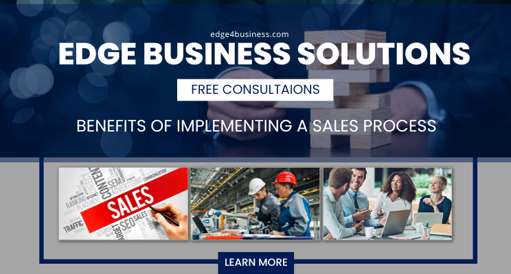 Benefits of Implementing a Sales Process Benefits of Implementing a Sales Process