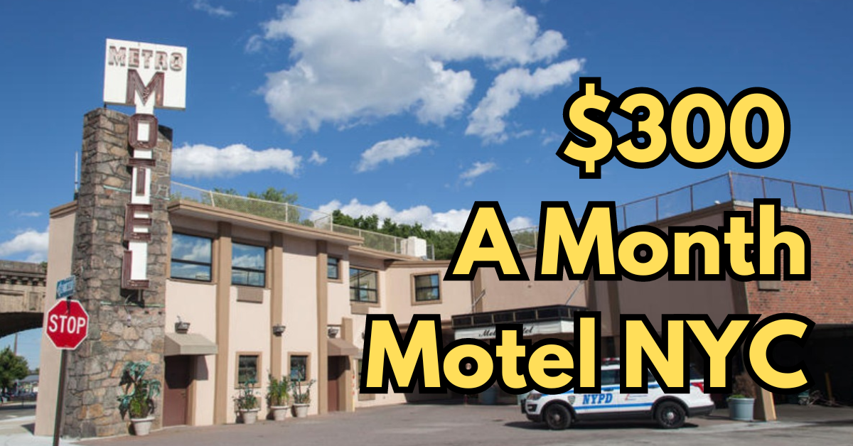 $300 A Month Motel NYC $300 A Month Motel NYC