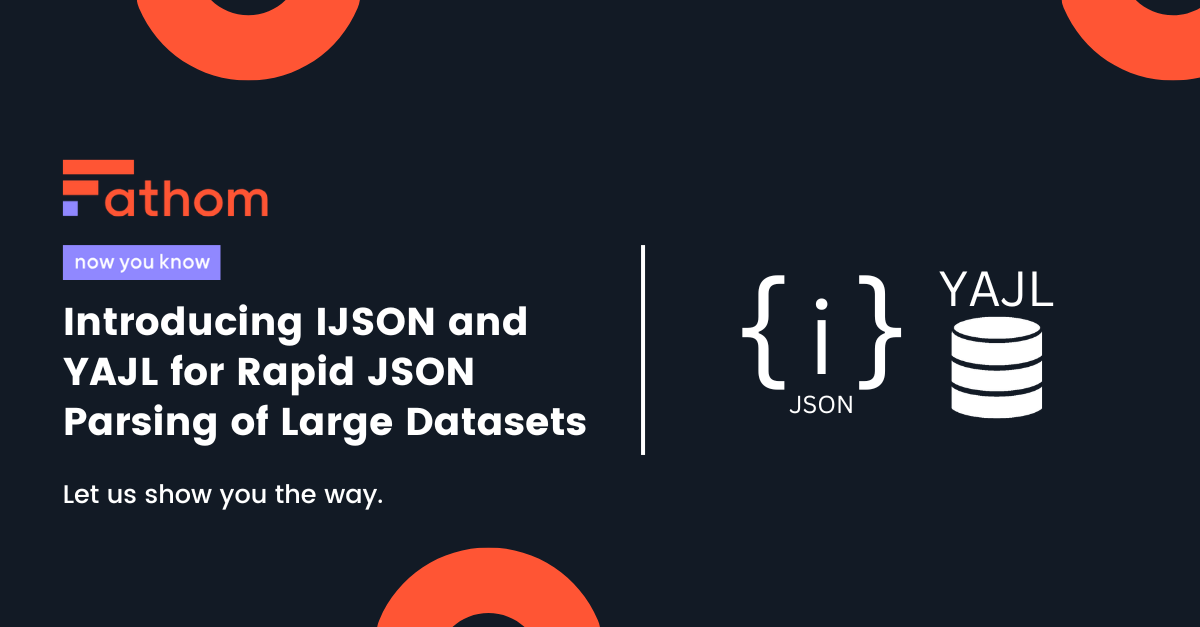 Introducing IJSON and YAJL for Rapid JSON Parsing of Large Datasets Introducing IJSON and YAJL for Rapid JSON Parsing of Large Datasets