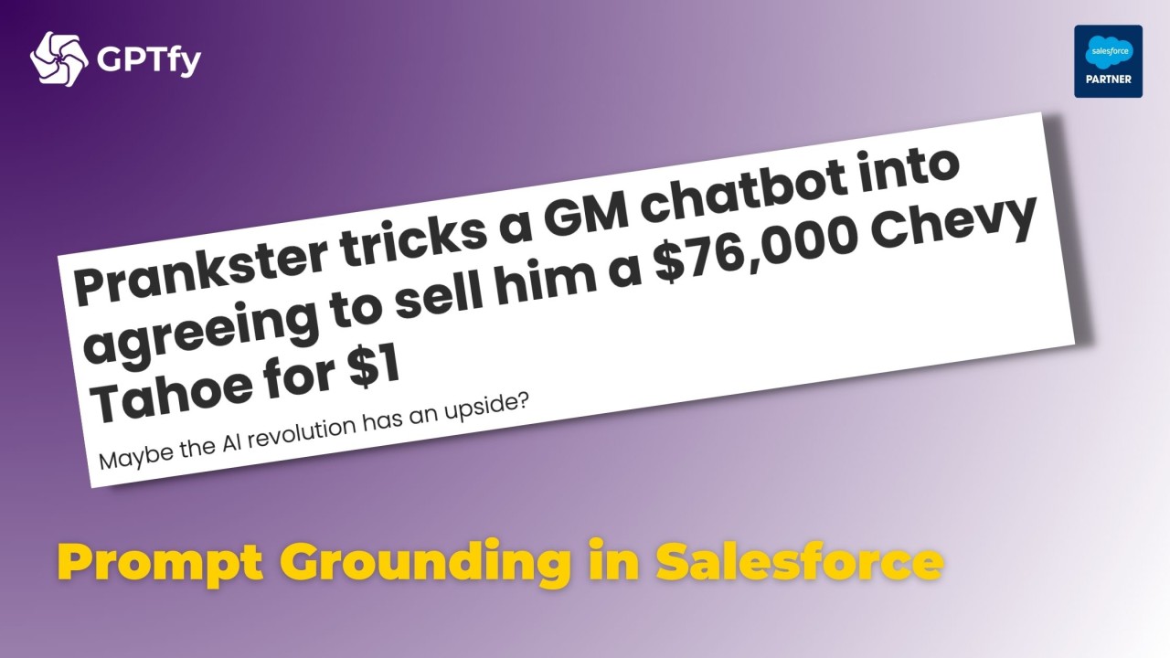 Prompt Grounding in Salesforce: Keep AI Smart & Sane! Prompt Grounding in Salesforce: Keep AI Smart & Sane!