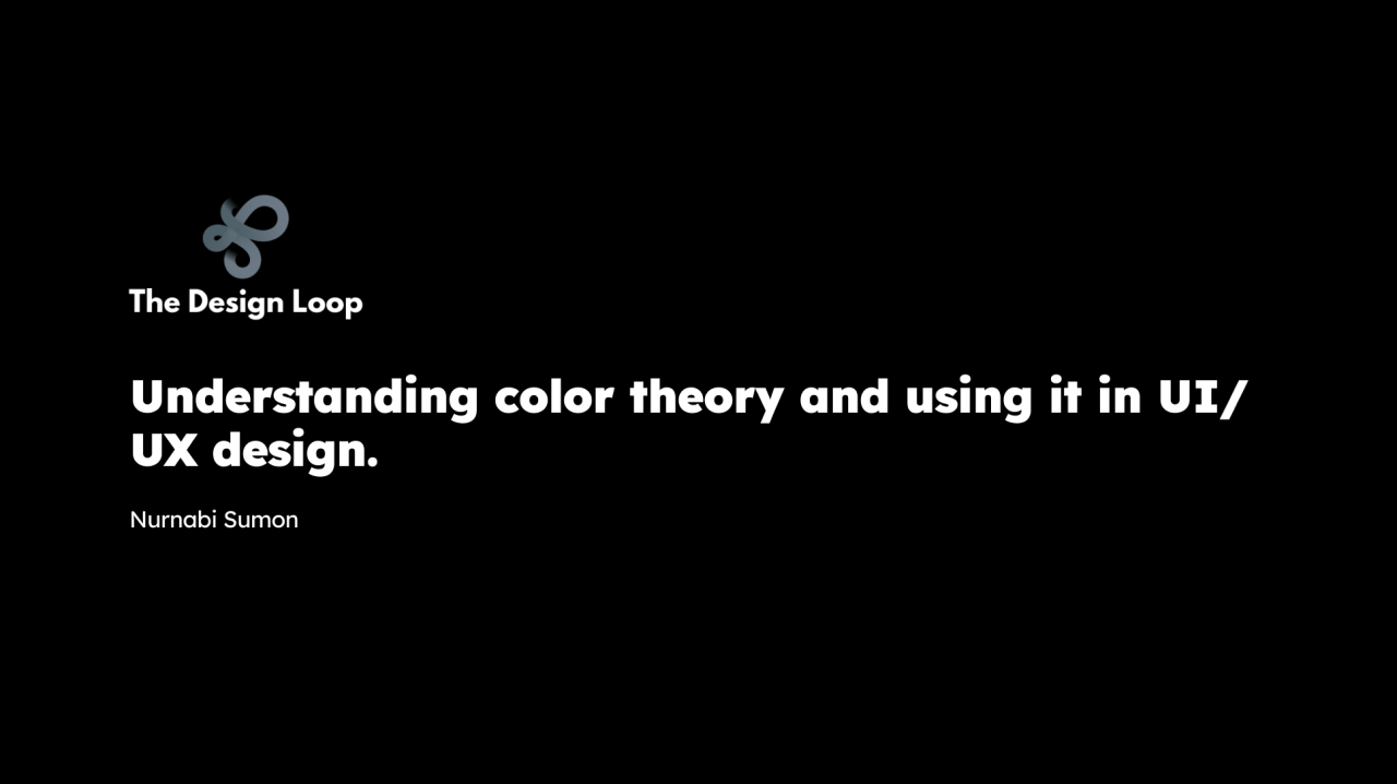 Mastering Color Theory: Enhancing UI/UX Design with a Splash of Color Mastering Color Theory: Enhancing UI/UX Design with a Splash of Color