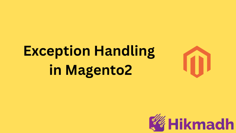 Exception handling in Magento2 Exception handling in Magento2