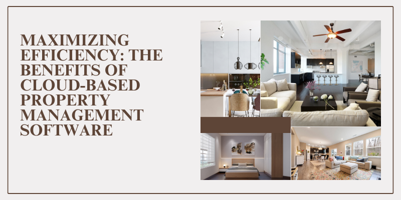 Boost Efficiency with Cloud-Based Property Management Boost Efficiency with Cloud-Based Property Management
