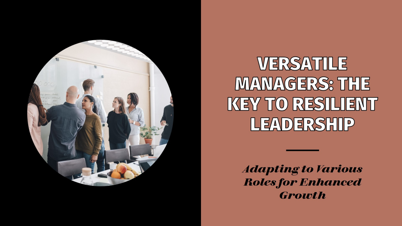 The Challenge of Being a Multi-Faceted, Multi-Talented Manager in a ... The Challenge of Being a Multi-Faceted, Multi-Talented Manager in a ...