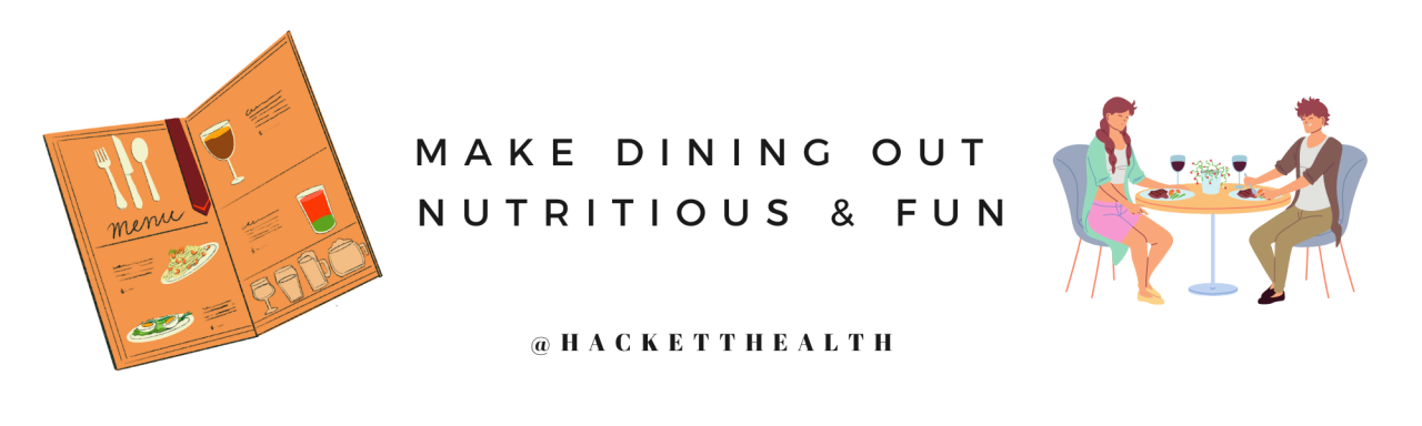 Make Dining Out Choices That Support Your Well-being Make Dining Out Choices That Support Your Well-being