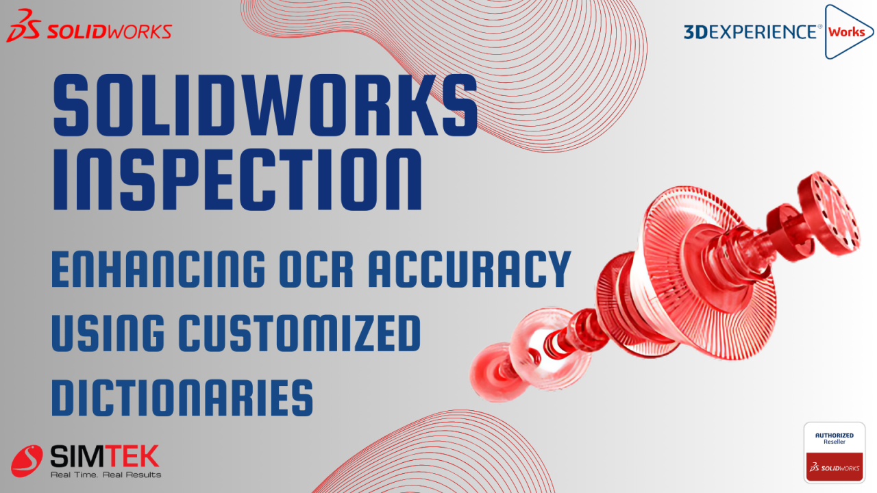 SOLIDWORKS Inspection : Enhancing OCR Accuracy Using Customized ... SOLIDWORKS Inspection : Enhancing OCR Accuracy Using Customized ...