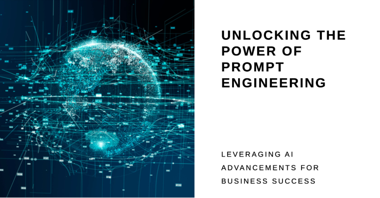 Unlocking the Power of Prompt Engineering: Leveraging AI Advancements ... Unlocking the Power of Prompt Engineering: Leveraging AI Advancements ...