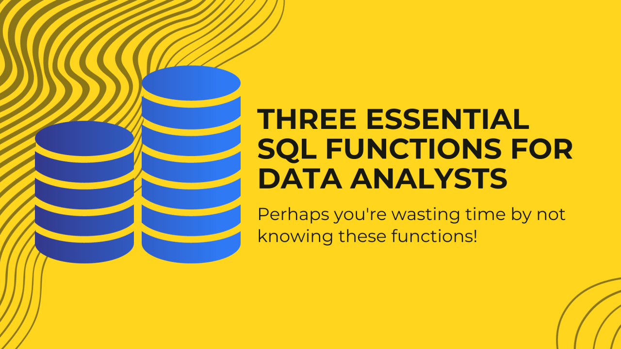 Three Essential SQL Functions for Data Analysts πΊπΈ - π§π· Three Essential SQL Functions for Data Analysts πΊπΈ - π§π·