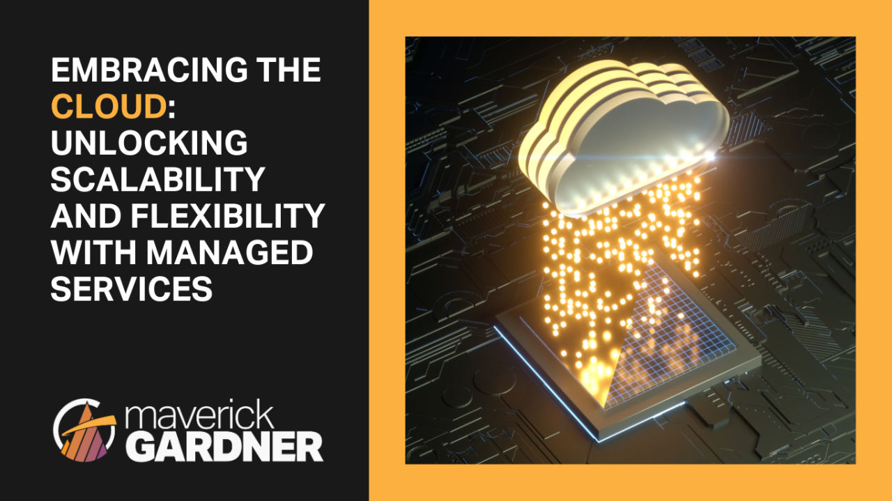 Embracing the Cloud: Unlocking Scalability and Flexibility with Managed ... Embracing the Cloud: Unlocking Scalability and Flexibility with Managed ...
