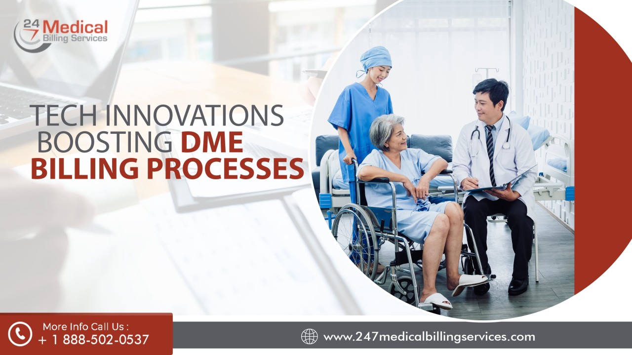 Tech Innovations Boosting DME Billing Processes Tech Innovations Boosting DME Billing Processes