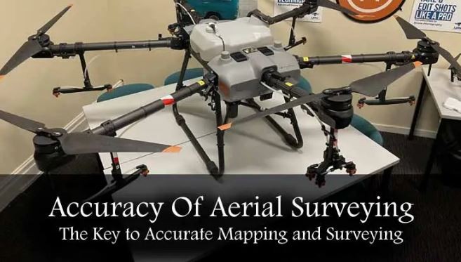 Accuracy Of Aerial Surveying: The Key to Accurate Mapping and Surveying Accuracy Of Aerial Surveying: The Key to Accurate Mapping and Surveying