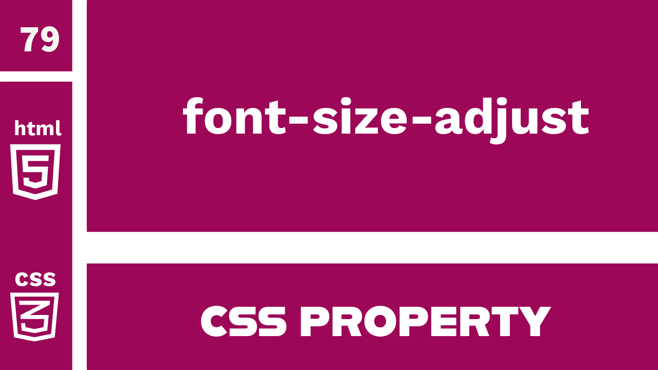 CSS Property : font-size-adjust Explained CSS Property : font-size-adjust Explained