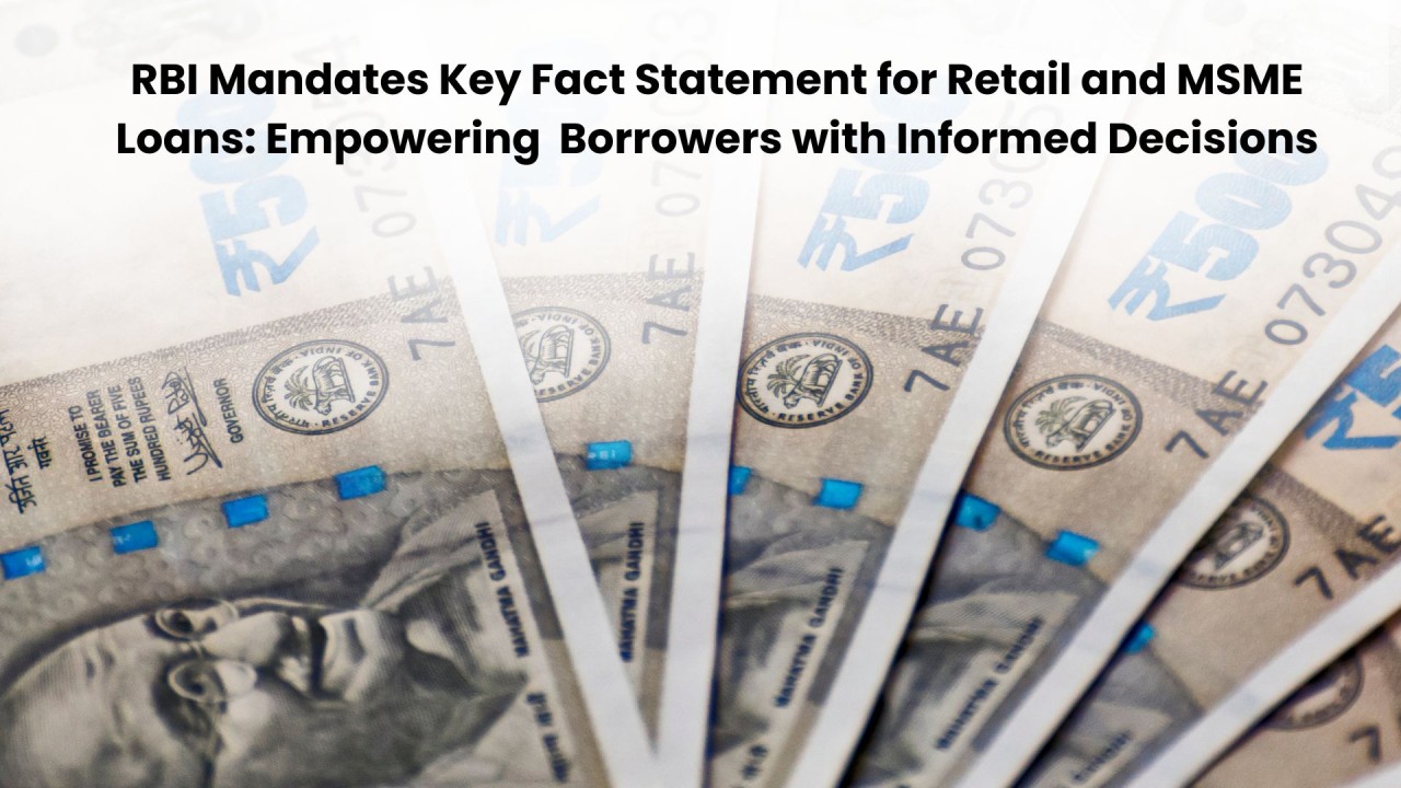RBI Mandates Key Fact Statement for Retail and MSME Loans: Empowering ... RBI Mandates Key Fact Statement for Retail and MSME Loans: Empowering ...