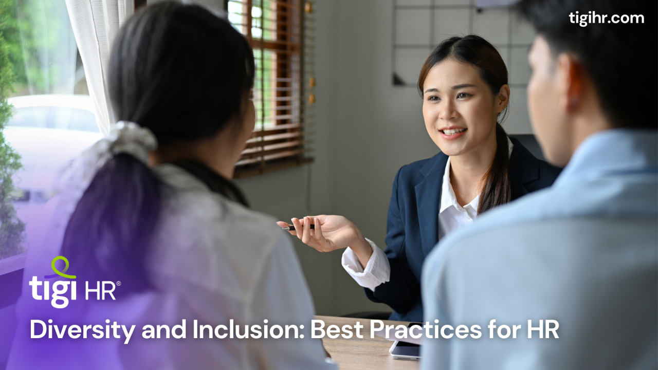 Diversity and Inclusion: Best Practices for HR Diversity and Inclusion: Best Practices for HR