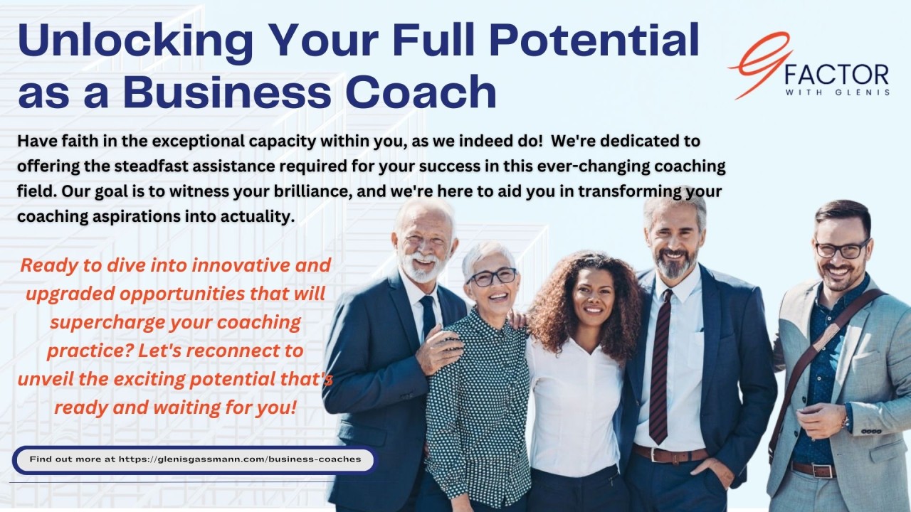 Unlocking Your Full Potential as a Business Coach Unlocking Your Full Potential as a Business Coach