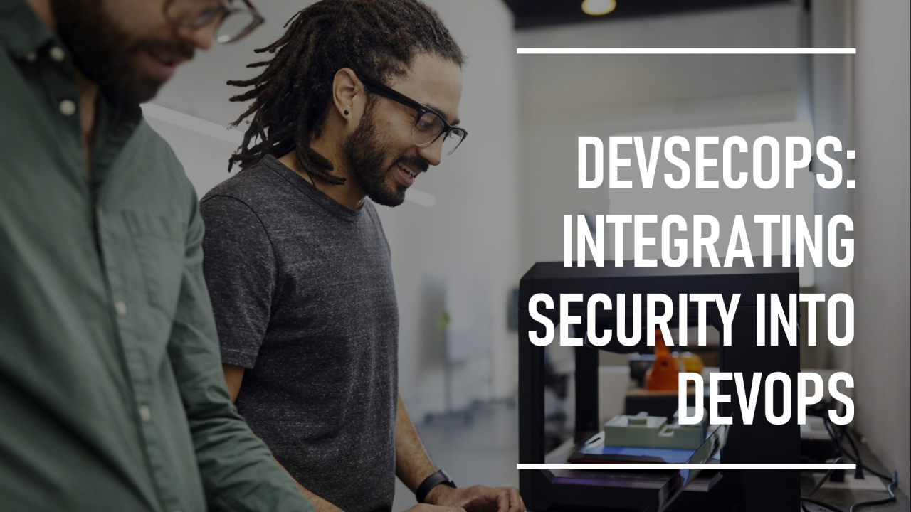 DevSecOps: Integrating Security into DevOps for Enhanced Software ... DevSecOps: Integrating Security into DevOps for Enhanced Software ...