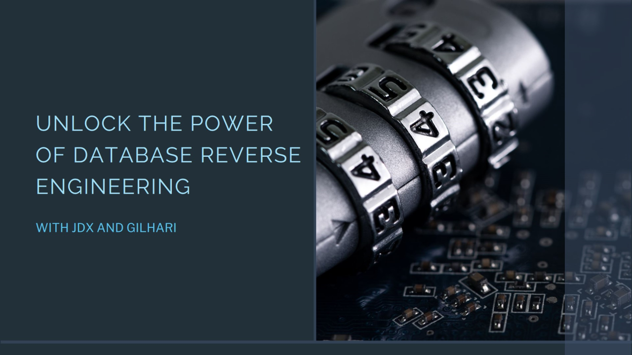Unlocking the Power of Database Reverse Engineering with JDX and Gilhari Unlocking the Power of Database Reverse Engineering with JDX and Gilhari