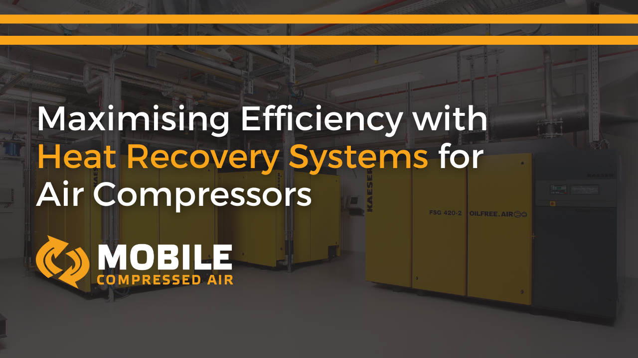 Maximising Efficiency with Heat Recovery Systems for Air Compressors Maximising Efficiency with Heat Recovery Systems for Air Compressors