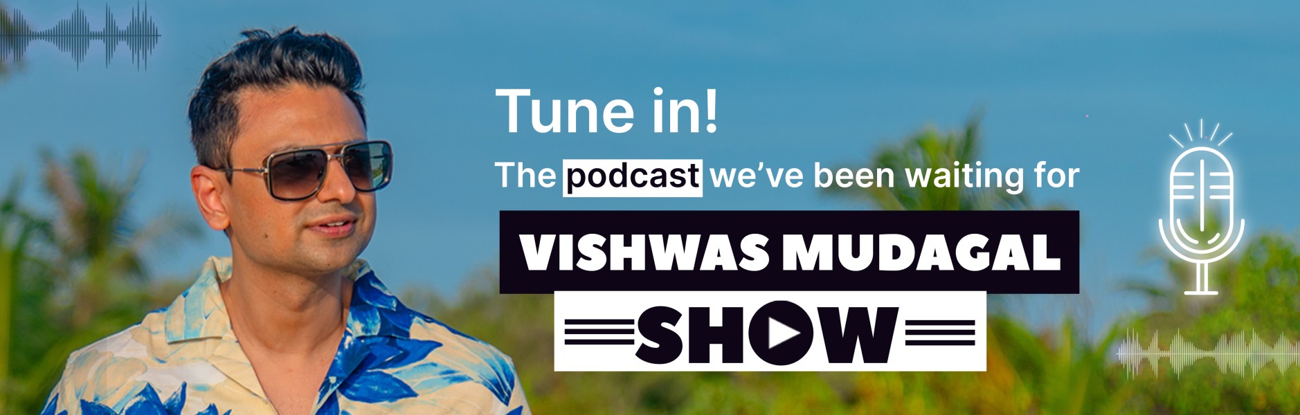 Vishwas Mudagal Show, the epic podcast experience is now live! Vishwas Mudagal Show, the epic podcast experience is now live!