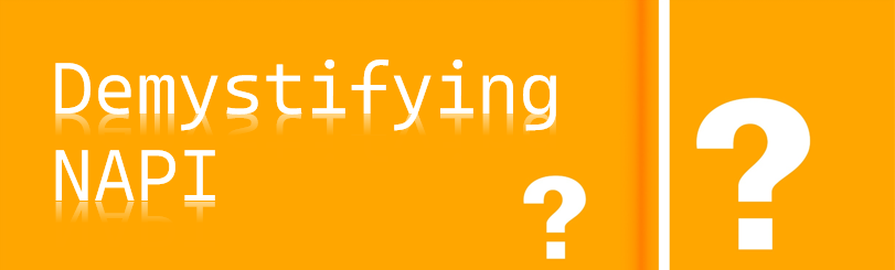 Demystifying NAPI: Enhanced Network Performance Demystifying NAPI: Enhanced Network Performance