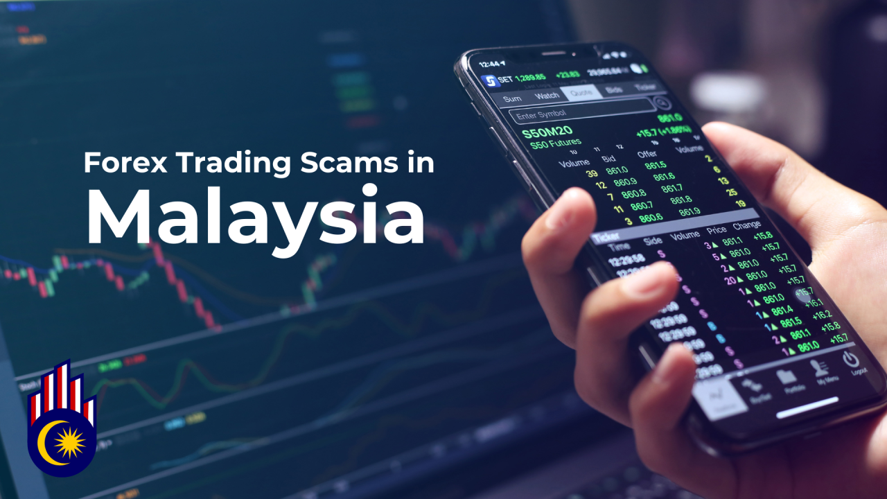 Forex Trading Scams in Malaysia Forex Trading Scams in Malaysia