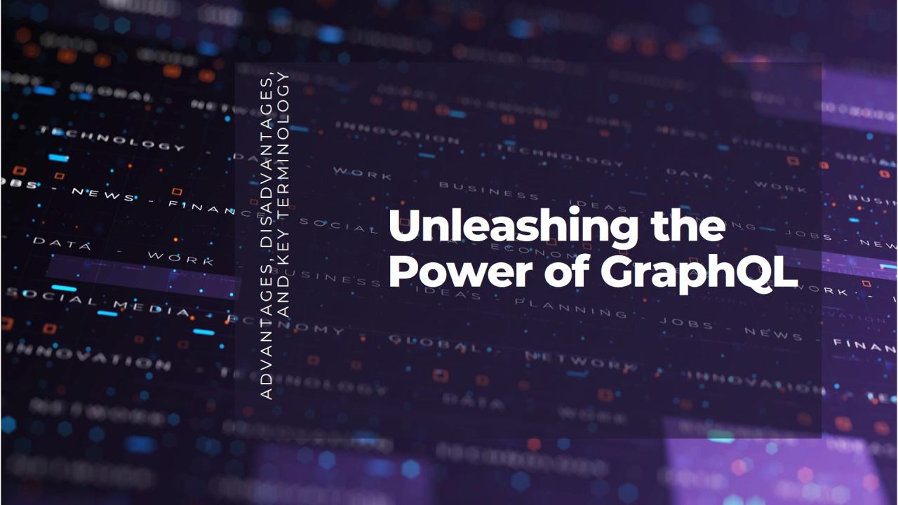 Unlocking the Power of GraphQL: Advantages, Disadvantages, and Key ... Unlocking the Power of GraphQL: Advantages, Disadvantages, and Key ...