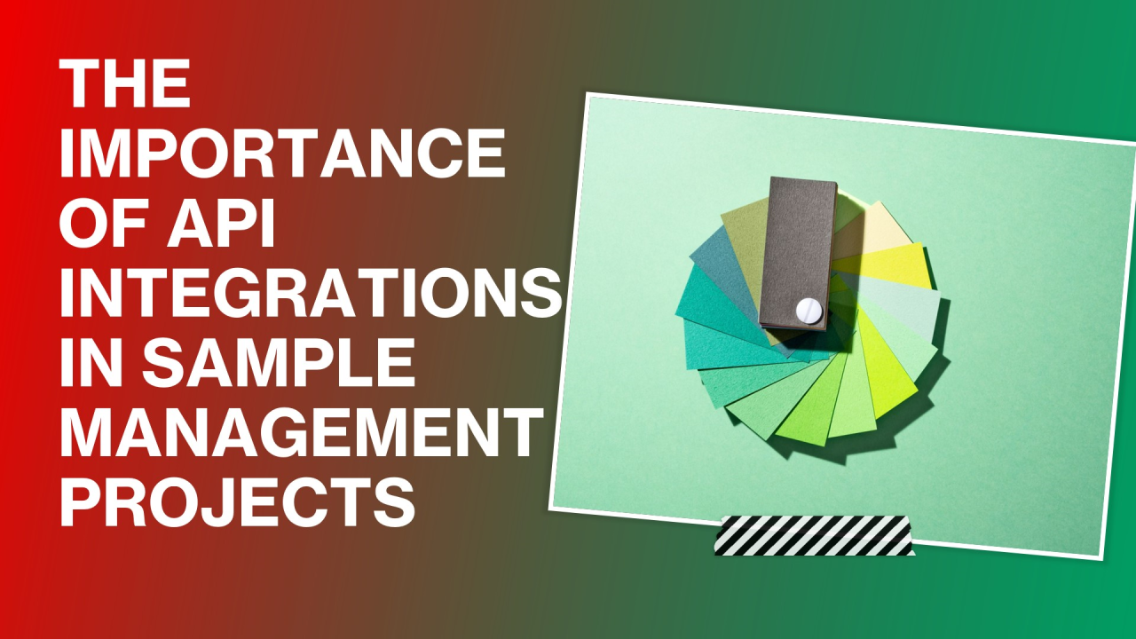 Unlocking Efficiency: The Crucial Role of API Integrations in Sample ... Unlocking Efficiency: The Crucial Role of API Integrations in Sample ...