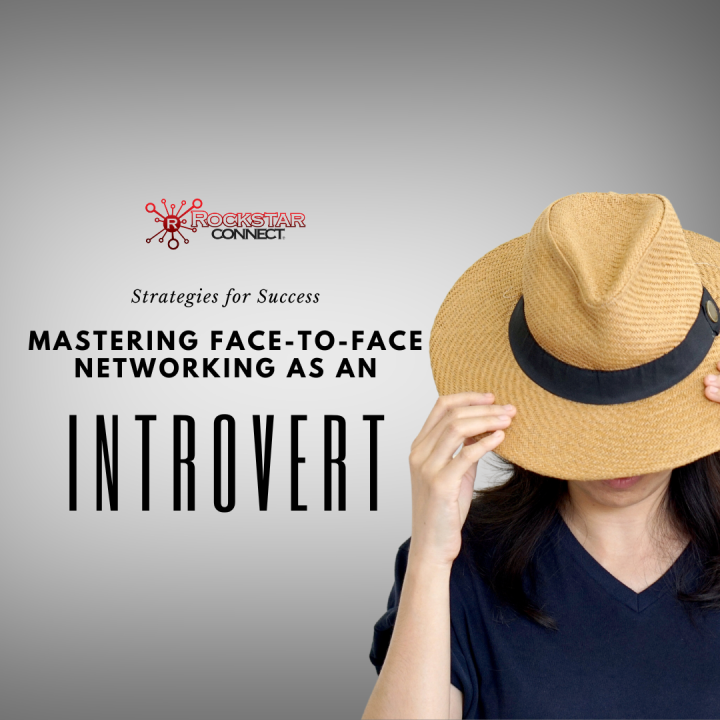 Mastering Face-to-Face Networking as an Introvert Mastering Face-to-Face Networking as an Introvert
