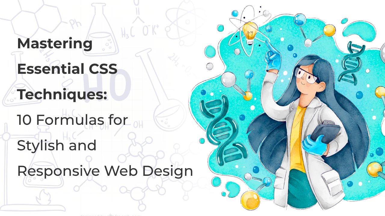 Mastering Essential CSS Techniques: 10 Formulas for Stylish and ... Mastering Essential CSS Techniques: 10 Formulas for Stylish and ...