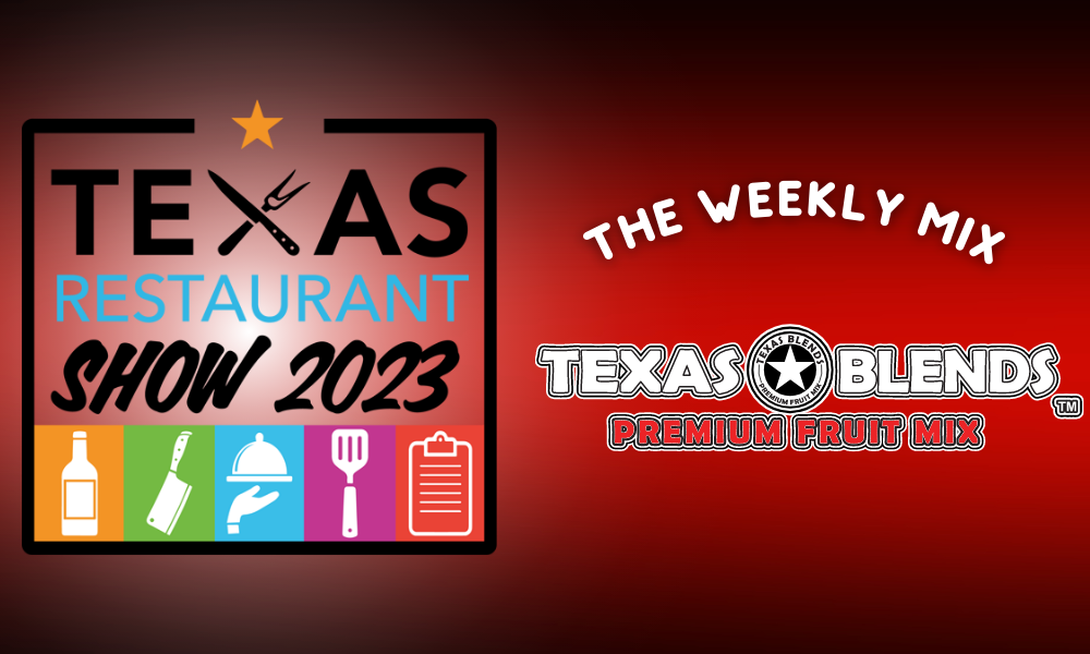 The Weekly Mix - Texas Restaurant Association 2023 The Weekly Mix - Texas Restaurant Association 2023