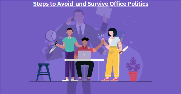 Office Politics Can Be a Trap – Deal It Carefully Office Politics Can Be a Trap – Deal It Carefully