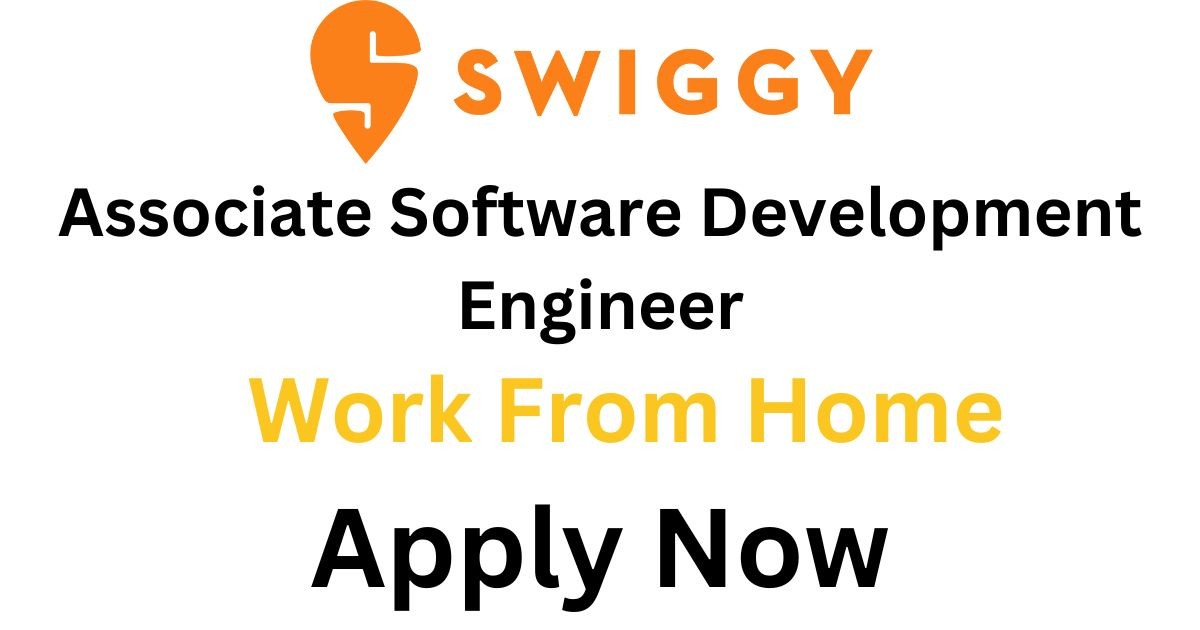 Swiggy Associate Software Development Engineer Work From Home Job ... Swiggy Associate Software Development Engineer Work From Home Job ...