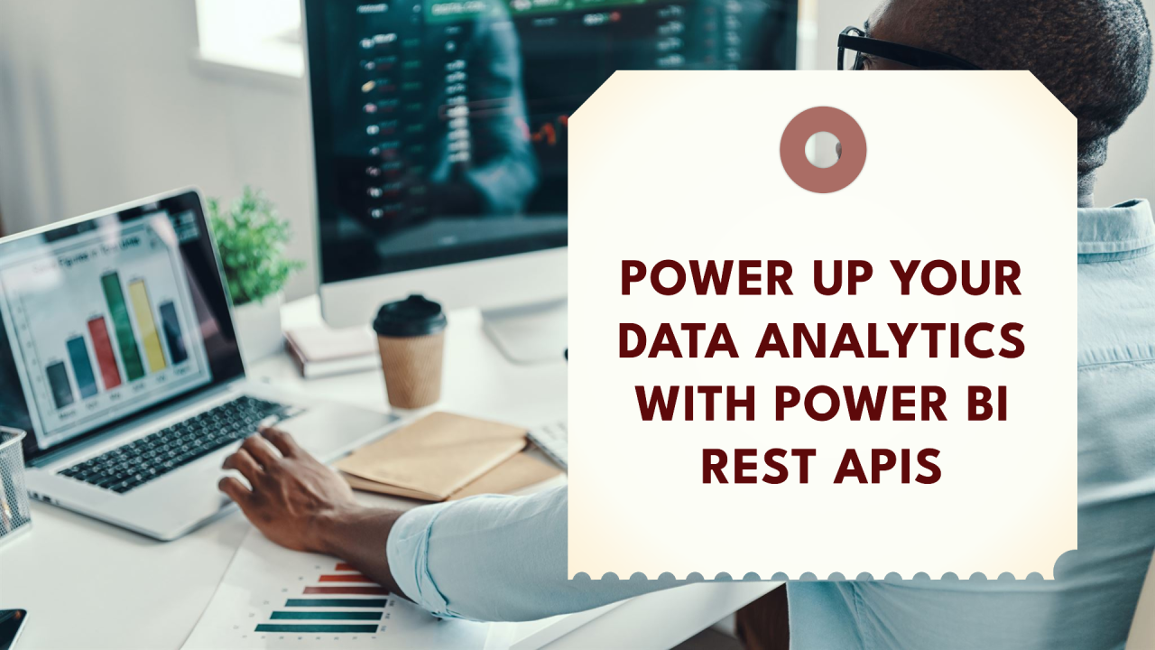 Unleashing the Power of Power BI REST APIs: A Comprehensive Guide Unleashing the Power of Power BI REST APIs: A Comprehensive Guide
