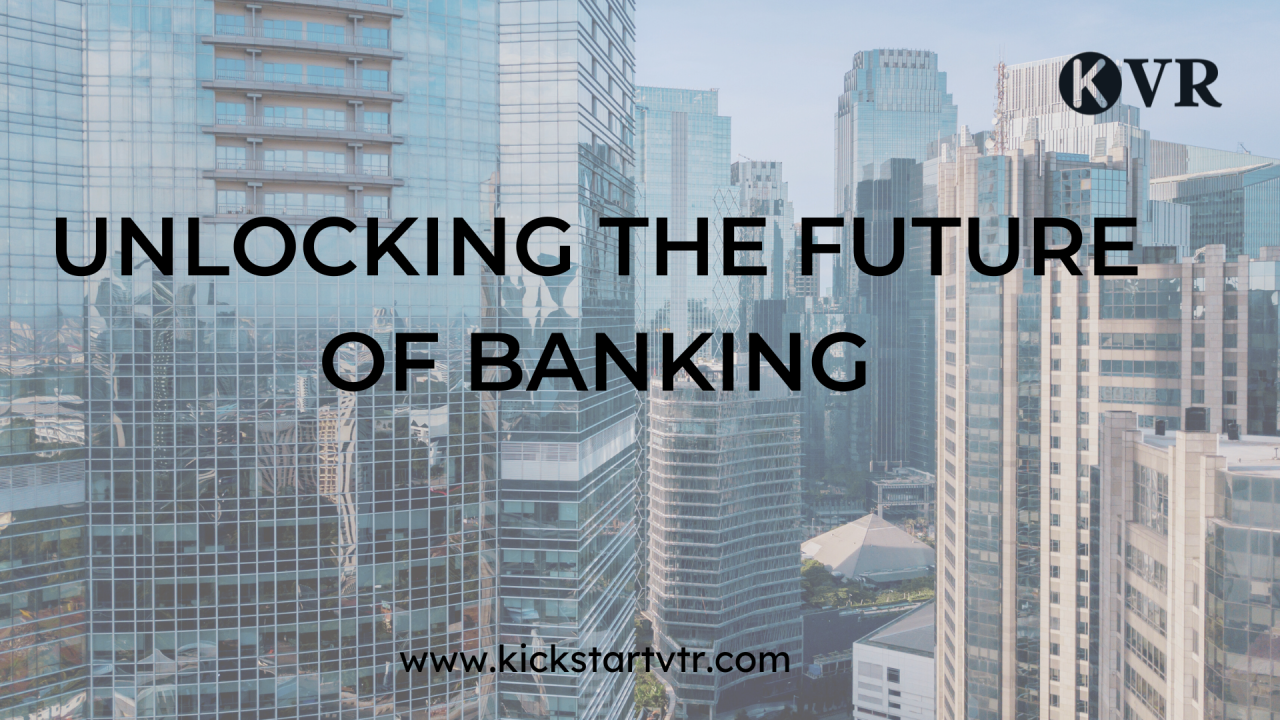 Unlocking Tomorrow: Exploring the Future of Banking Unlocking Tomorrow: Exploring the Future of Banking