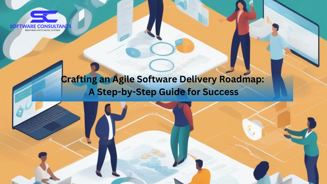 Crafting an Agile Software Delivery Roadmap: A Step-by-Step Guide for ... Crafting an Agile Software Delivery Roadmap: A Step-by-Step Guide for ...